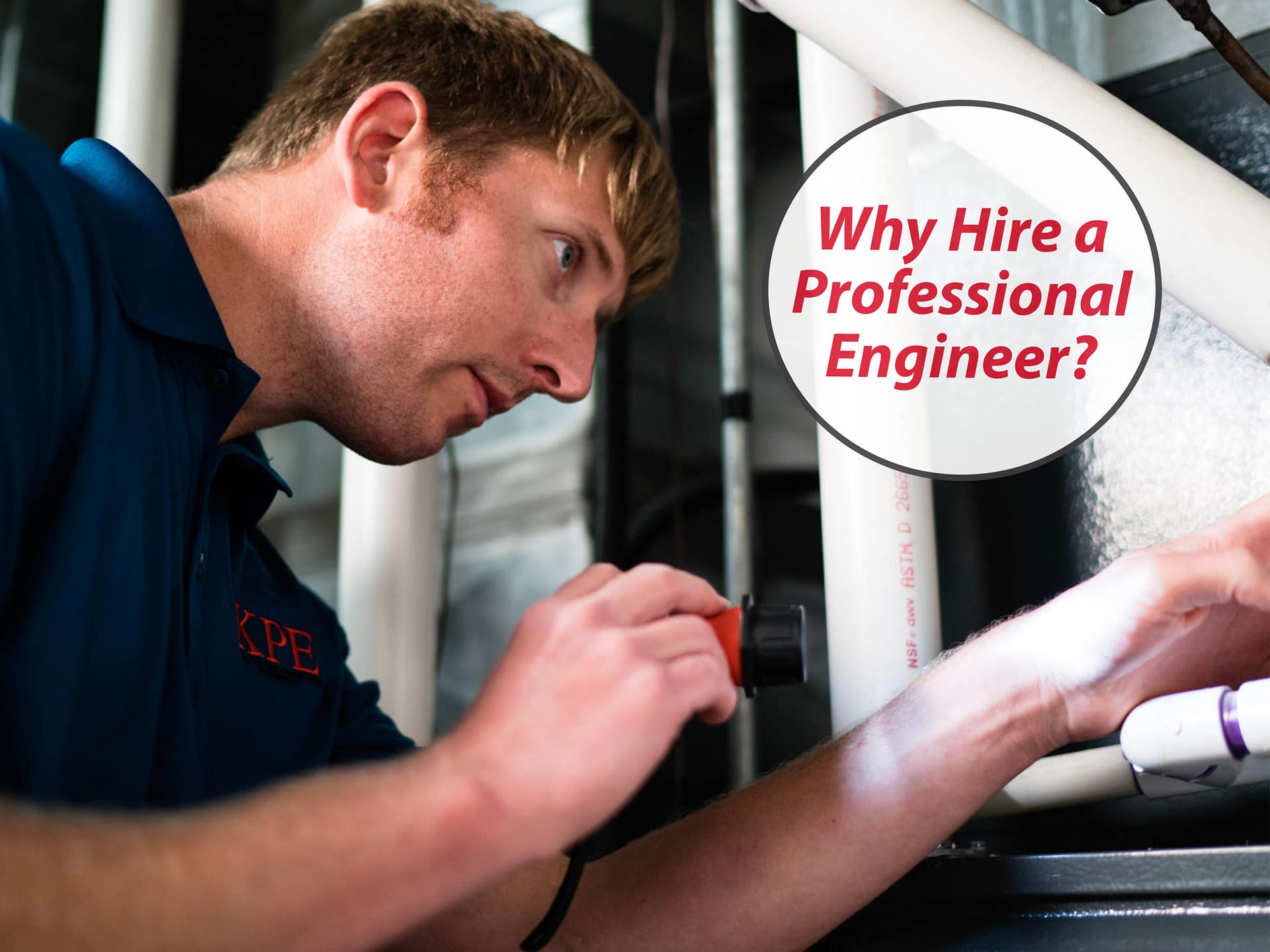 Why Hire a Professional Engineer? | KPE Architecture